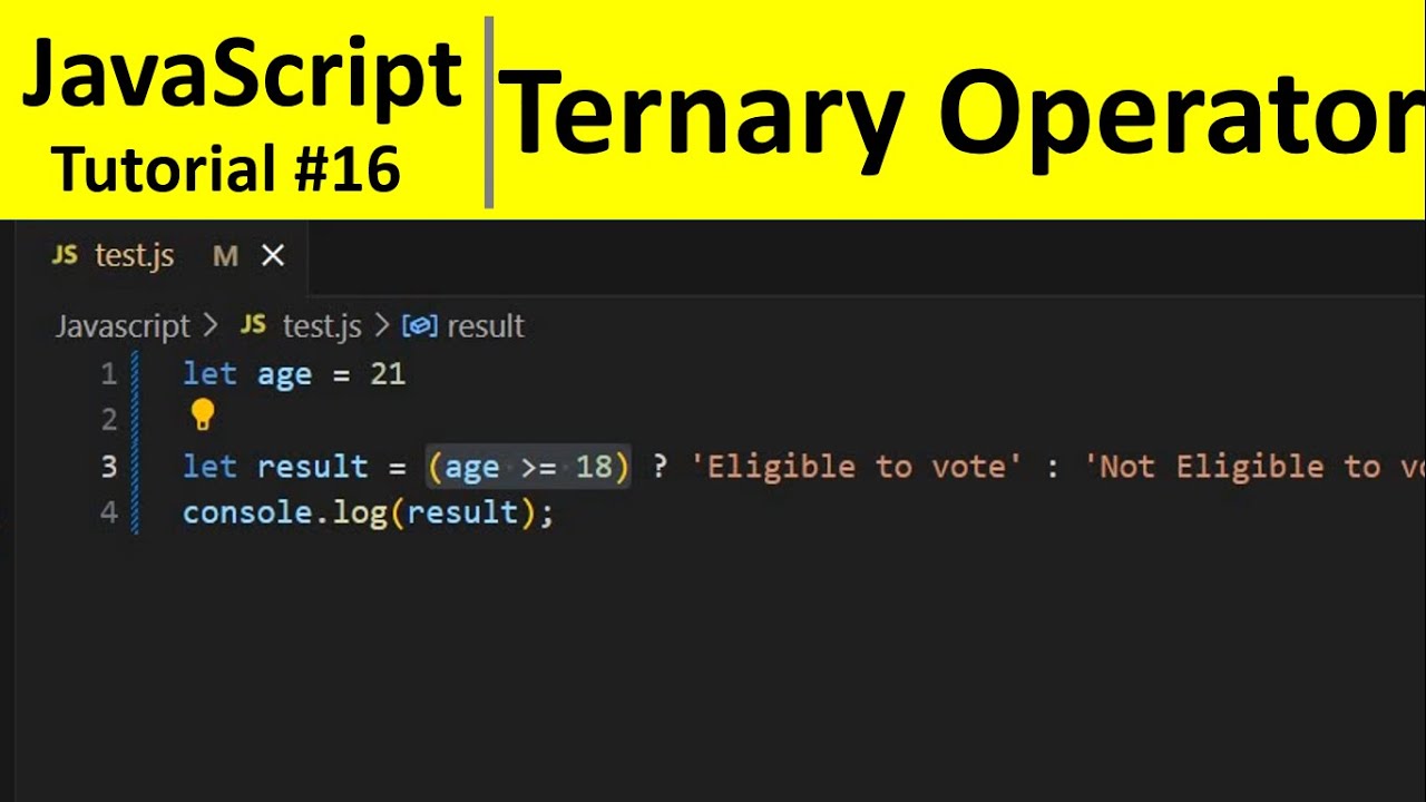 JavaScript Tutorial 16 - Ternary Operator in JavaScript (Conditional)