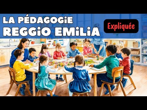 Pédagogie Reggio Emilia : définition, exemples... (expliquée en 3 minutes)