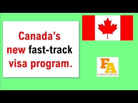 Canada’s new fast-track visa program || Fast-track Visa Services for Canada