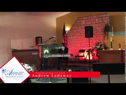 Celebrating the Life of Andrew Ludaway ***We Do Not Own The Rights To Music***