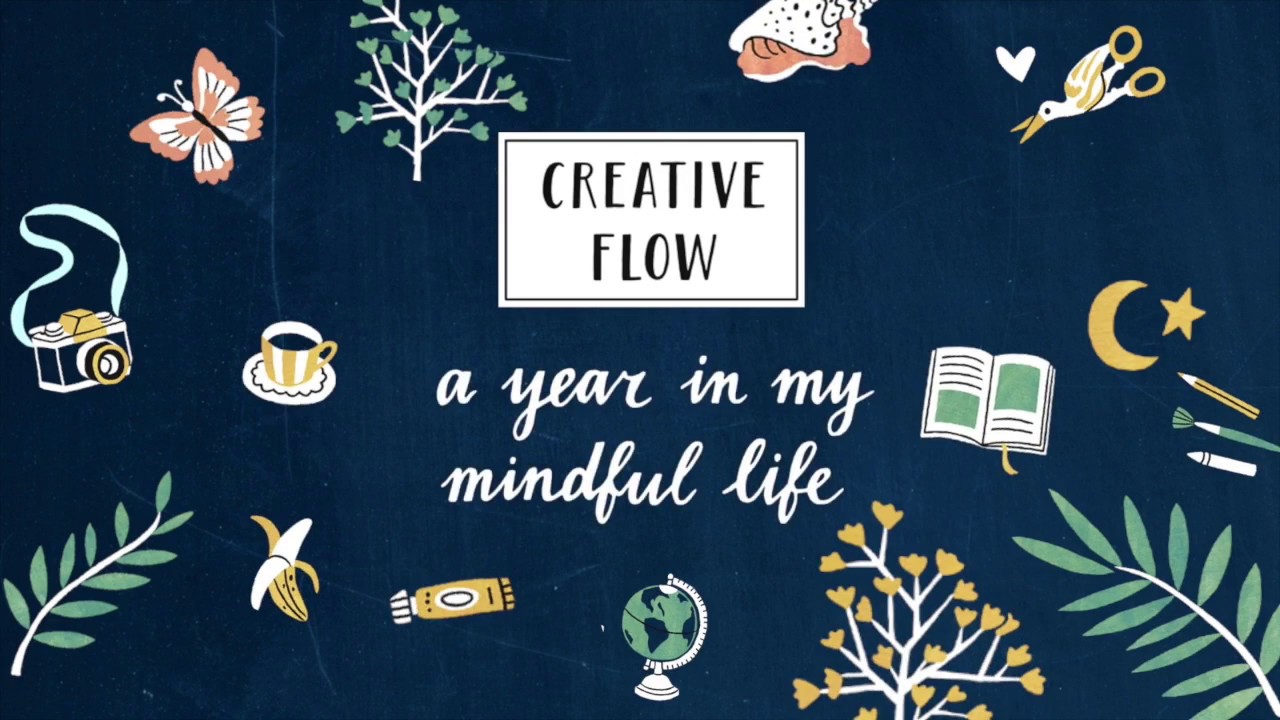 A Year of Mindfulness - Creative Flow by Jocelyn de Kwant