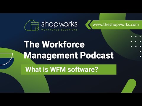 What is Workforce Management software? | The Ultimate Guide
