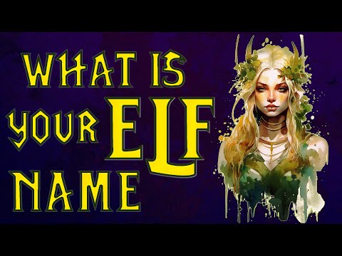 What is your ELF Name 🧝♂️ Personality quiz