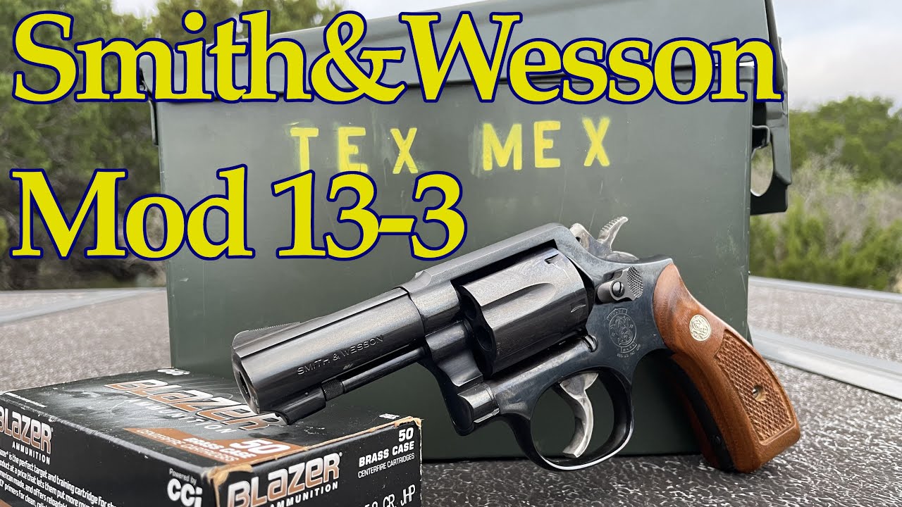 Smith & Wesson Model 13-3 Review and Range Time