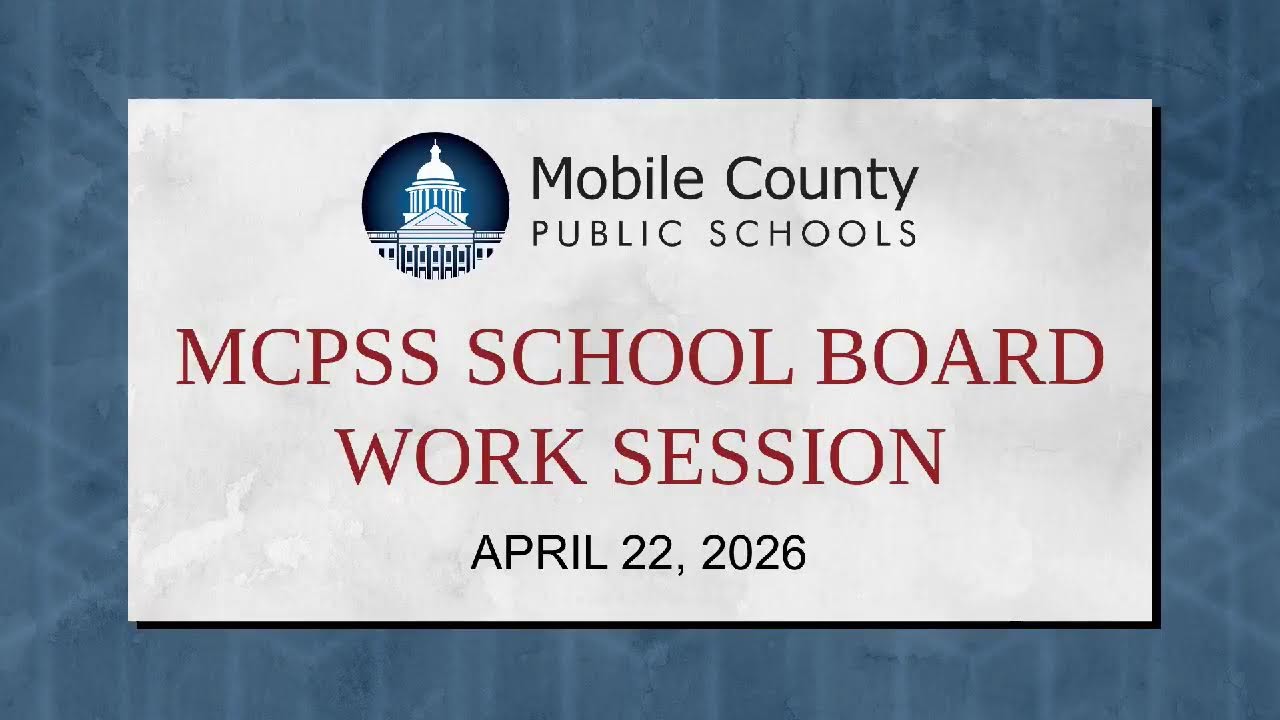 MCPSS SCHOOL BOARD WORK SESSION - APRIL 22, 2026