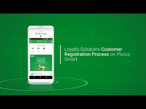 Loyalty Solutions- How to register a customer on Plutus Smart