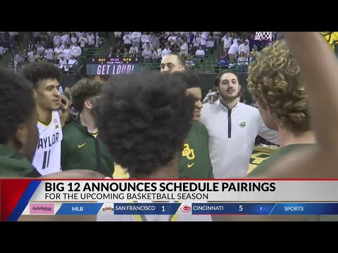 Big 12 Conference releases 2023-24 basketball schedule pairings