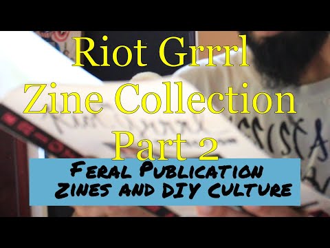 Riot Grrrl Zine Collection Part 2