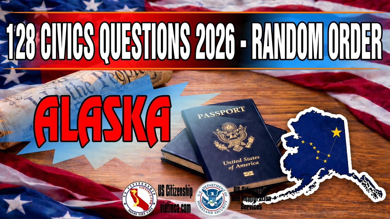 128 Civics Questions 2026 Alaska | U.S. Citizenship Test | Random Order
