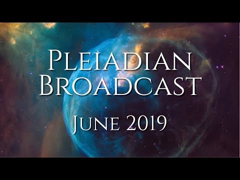 CHRISTINE DAY – Pleiadian Broadcast June 2019 – Higher Density Blog
