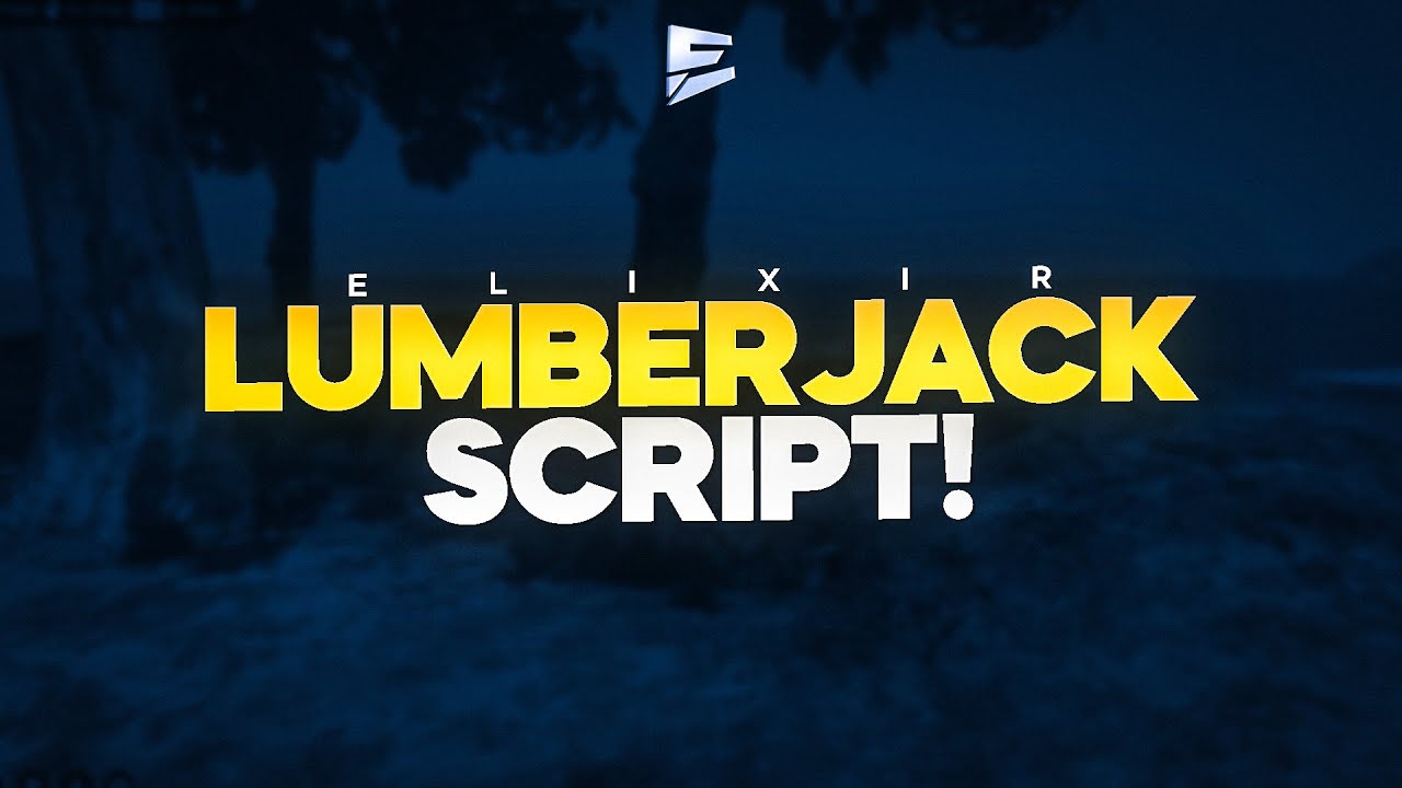 QBCORE - [QB] Lumberjack JOB - ElixirFW - Paid Release