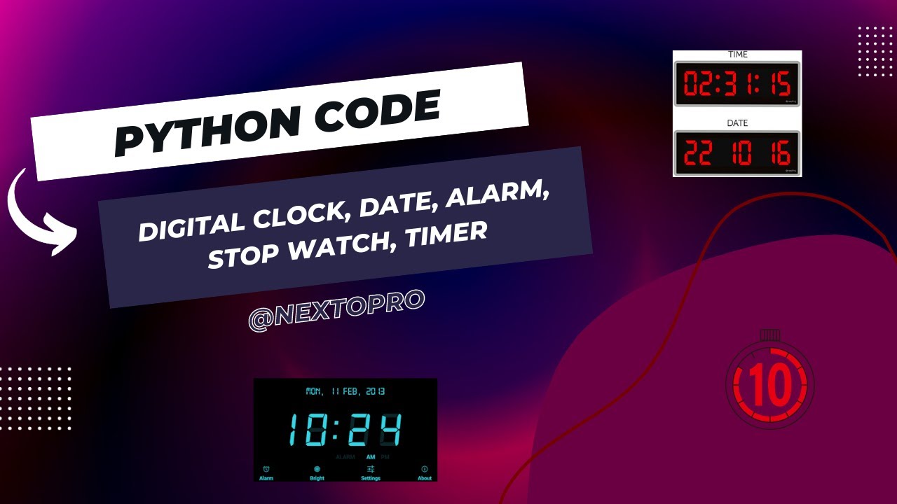 Python Code for Digital clock, Date, Alarm, Stopwatch, Timer | Code link in Description