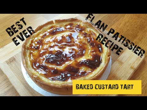 How to make a Flan Patissier (Parisien) - Baked custard tart Frenchy style