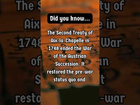 The Second Treaty of Aix-la-Chapelle #history #historicalfacts #historical