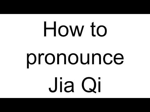How to Pronounce Jia Qi (Chinese)