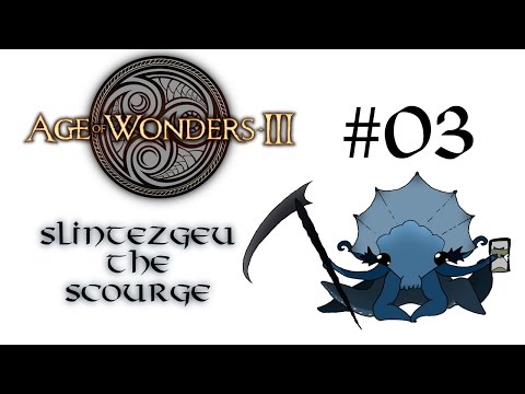 Age Of Wonders III - Slintezgeu the Scourge #3