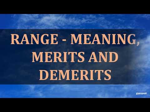 RANGE MEANING, MERITS AND DEMERITS