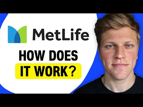 How Does MetLife Insurance Work?