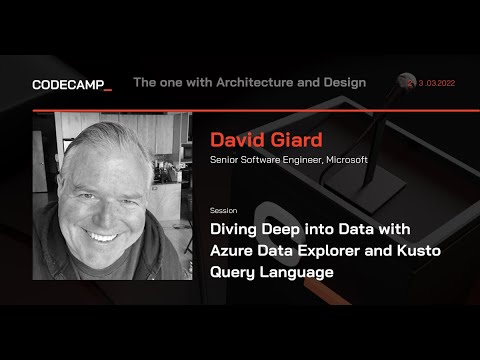 Diving Deep into Data with Azure Data Explorer and Kusto Query Language, with David Giard