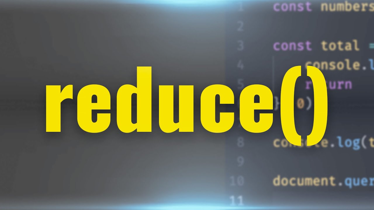 Reduce Javascript method  - Simple Explanation for beginners