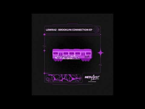 LewRaz - Brooklyn Connection (Original Mix) (MFR0022)
