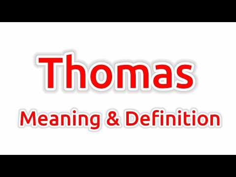 Thomas Meaning | Thomas Meaning In English | Meaning Of Thomas | What Is The Meaning Of Thomas