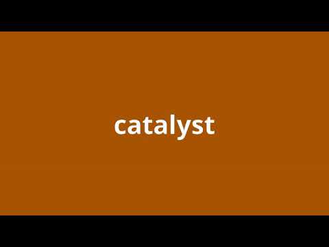 what is the meaning of catalyst