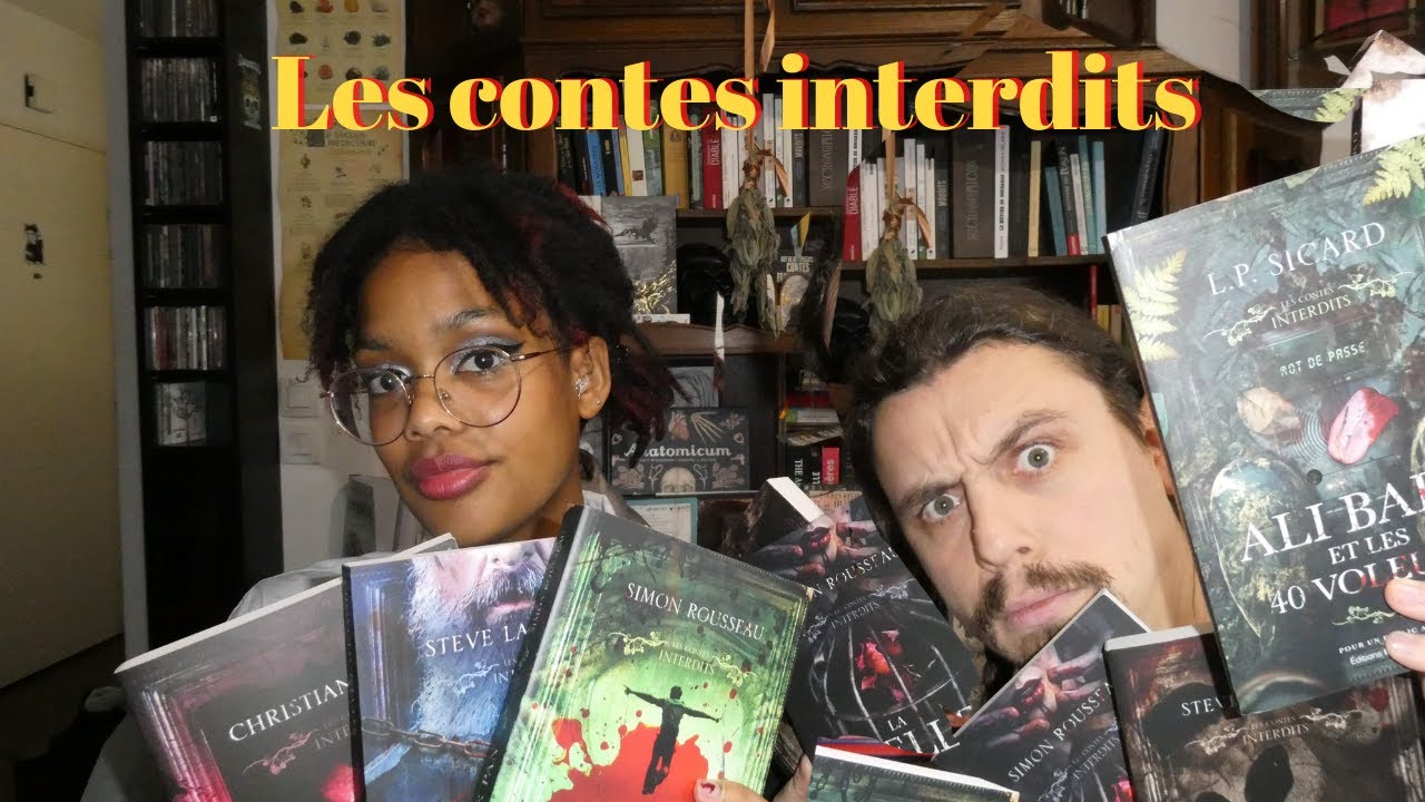 Les contes Interdits : Nos déceptions/Nos coups de coeur