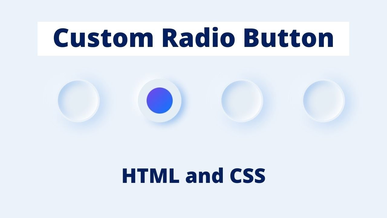 How to Create a Custom Radio Button - HTML & CSS Tutorial | Custom Radio Input With Source Code 2022