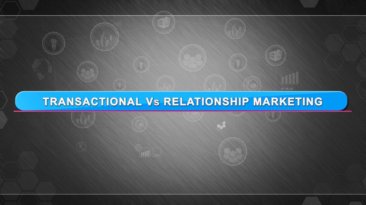 Understanding the Differences Between Transactional and Relationship ...