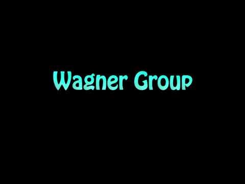 Learn How To Pronounce Wagner Group