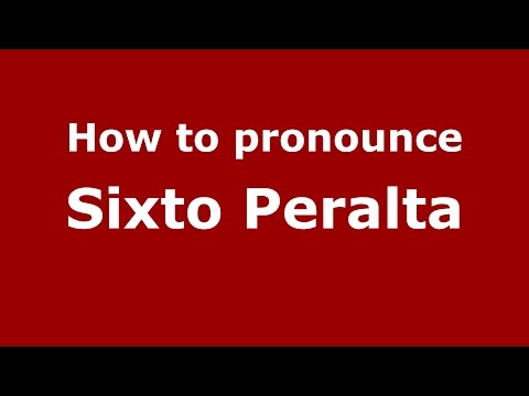 How to pronounce Sixto Peralta (Spanish/Argentina) - PronounceNames.com
