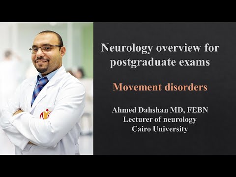 Neurology overview for postgraduate exams - Movement disorders - Dr/ Ahmed Dahshan