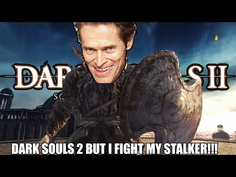 Steam Community :: Video :: DARK SOULS 2 BUT I FIGHT MY STALKER!!!