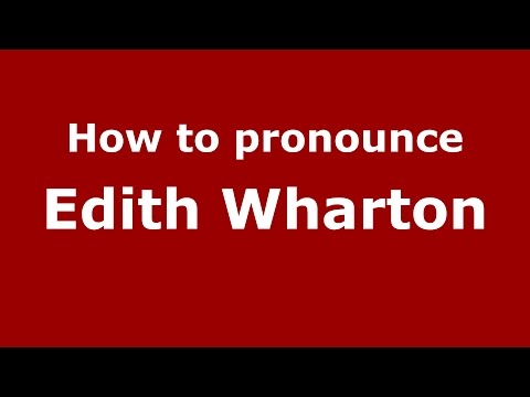 How to pronounce Edith Wharton (American English/US) - PronounceNames.com