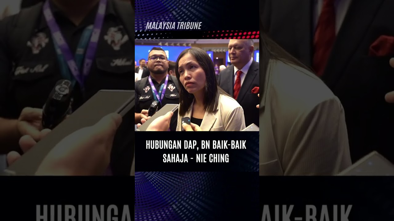 Hubungan BN dengan DAP adalah baik - Ketua Wanita DAP, Teo Nie Ching