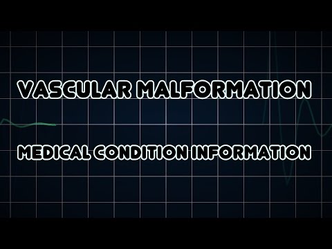 Vascular malformation (Medical Condition)