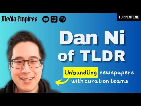 Dan Ni of TLDR on Curating the Paper of Record for Tech