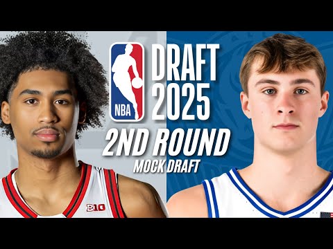 2025 NBA Mock Draft - FULL 2ND ROUND