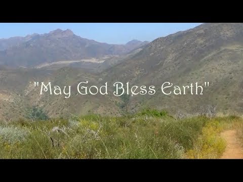 May God Bless Earth . by Alice B. Clagett - Awakening with Planet Earth