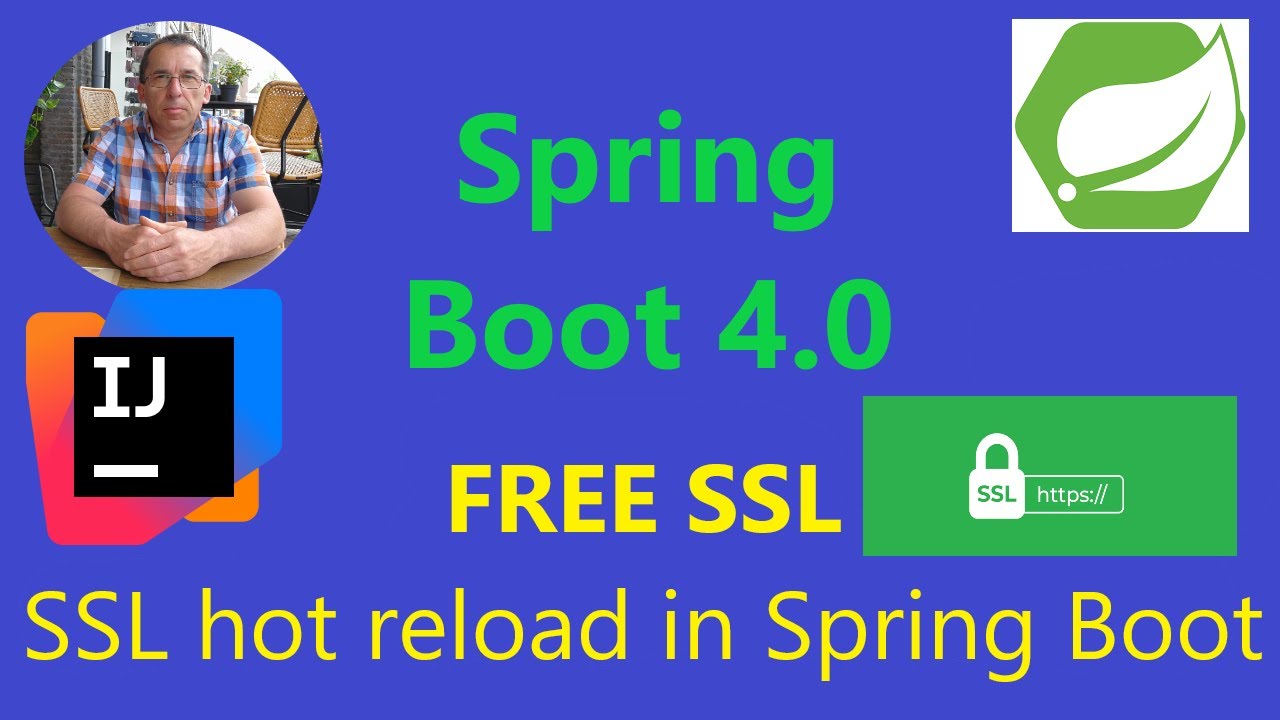 Spring Boot 4.0 & IntelliJ - SSL and HTTPS - Hot Reload the self-signed certificate with Spring Boot