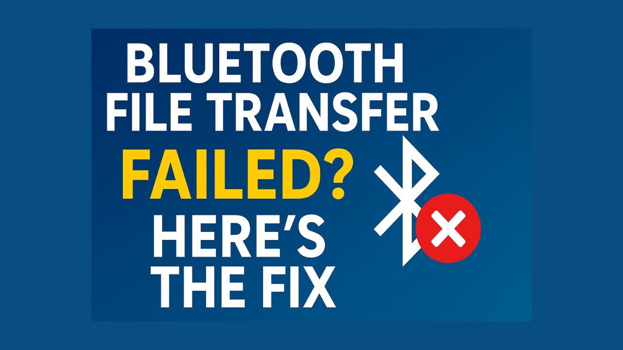 Bluetooth File Transfer Failed? Fix “File Send Unsuccessful” Error on Windows PC (100% Working)