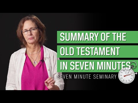The Old Testament in Seven Minutes (Sandra Richter)