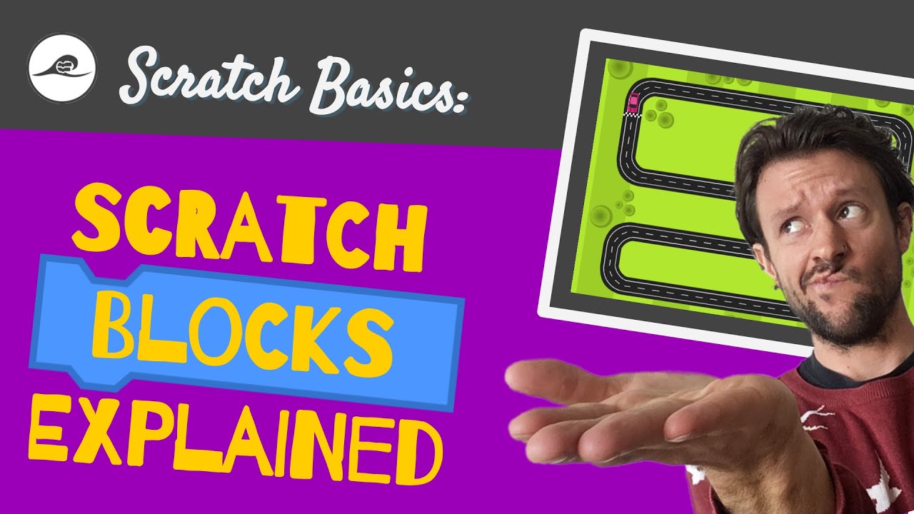 Scratch Code Blocks Explained | How to use Scratch Blocks and What They Do