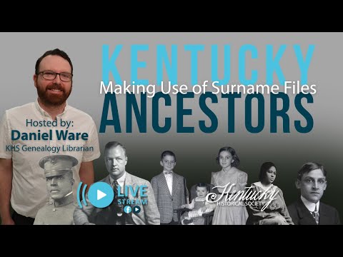 Making Use of Surname Files | Kentucky Ancestors