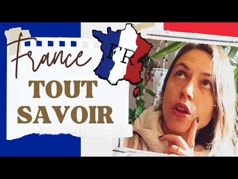 TOUT SAVOIR SUR LA FRANCE