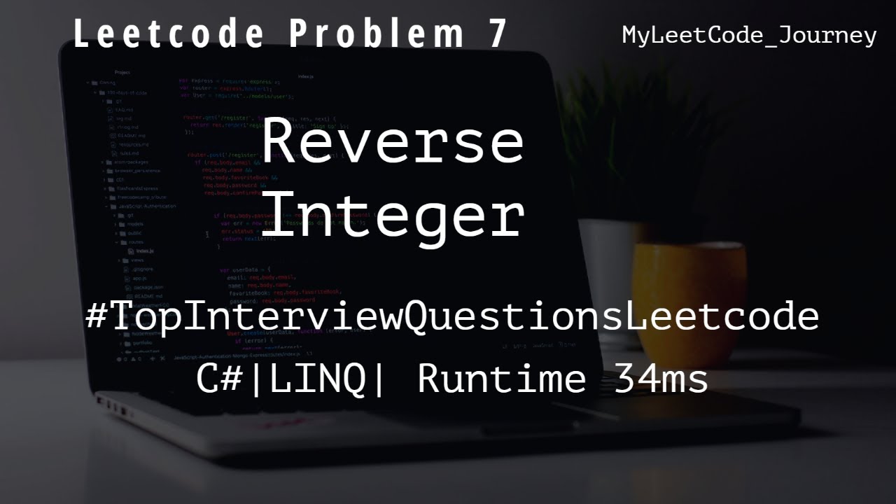 Reverse Integer | LeetCode Problem 7|C#|LINQ|