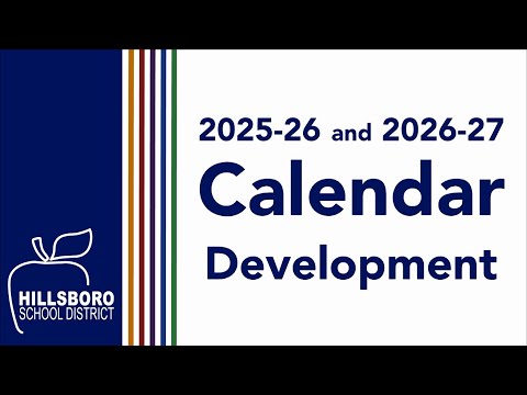 2025-26 and 2026-27 Calendar Development Presentation, Hillsboro School District