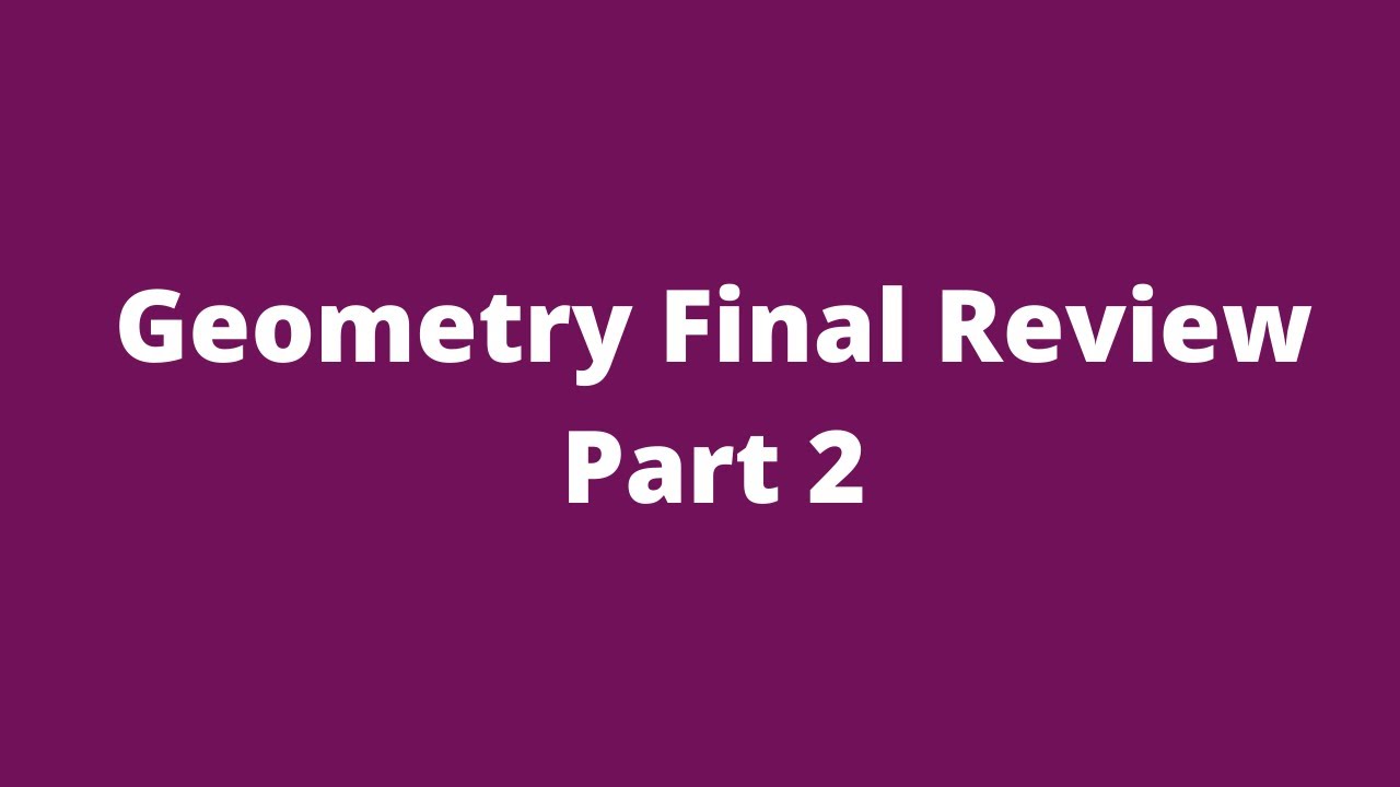 Geometry EOC Practice Test (Final Exam Review) Part 2
