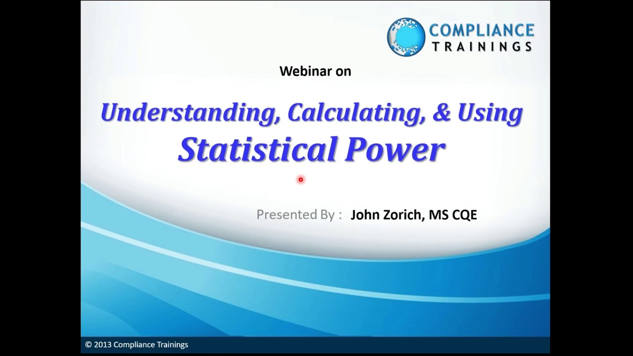 Statistical Power – Understanding, Calculating, and How to Effectively